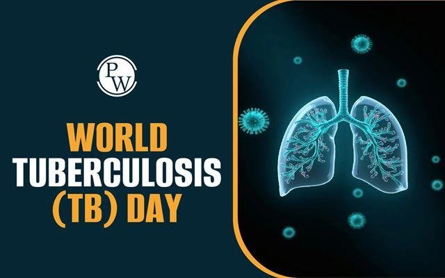 विश्व क्षय रोग दिवस 2025: विषय, महत्व और भारत में वर्तमान स्थिति ...
